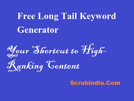 Free Long Tail Keyword Generator: Your Shortcut to High-Ranking Content ...